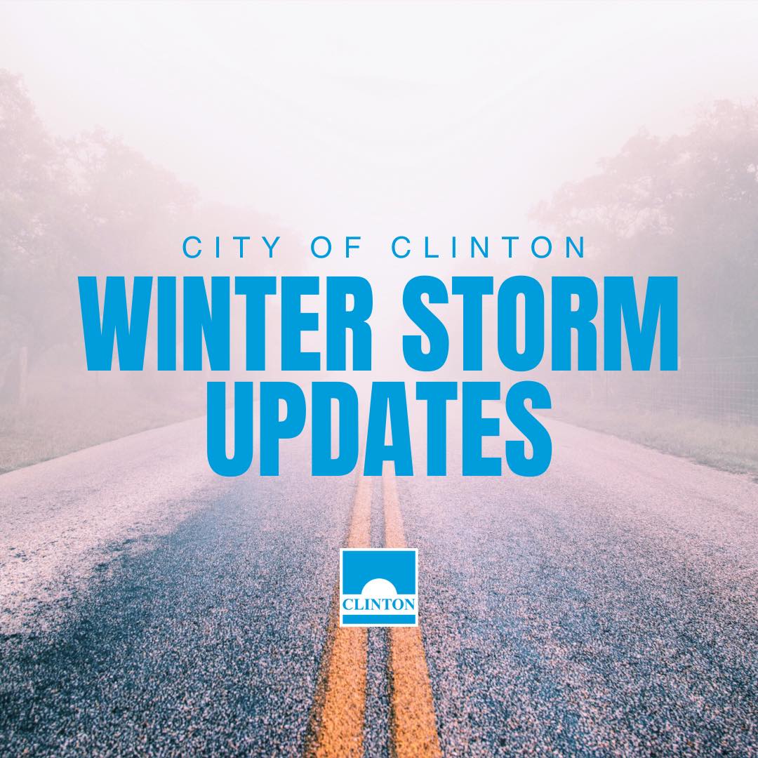 City of Clinton Winter Storm Updates - City of Clinton